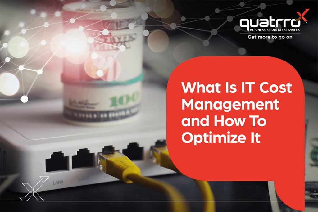 What Is IT Cost Management and How To Optimize It - QBSS